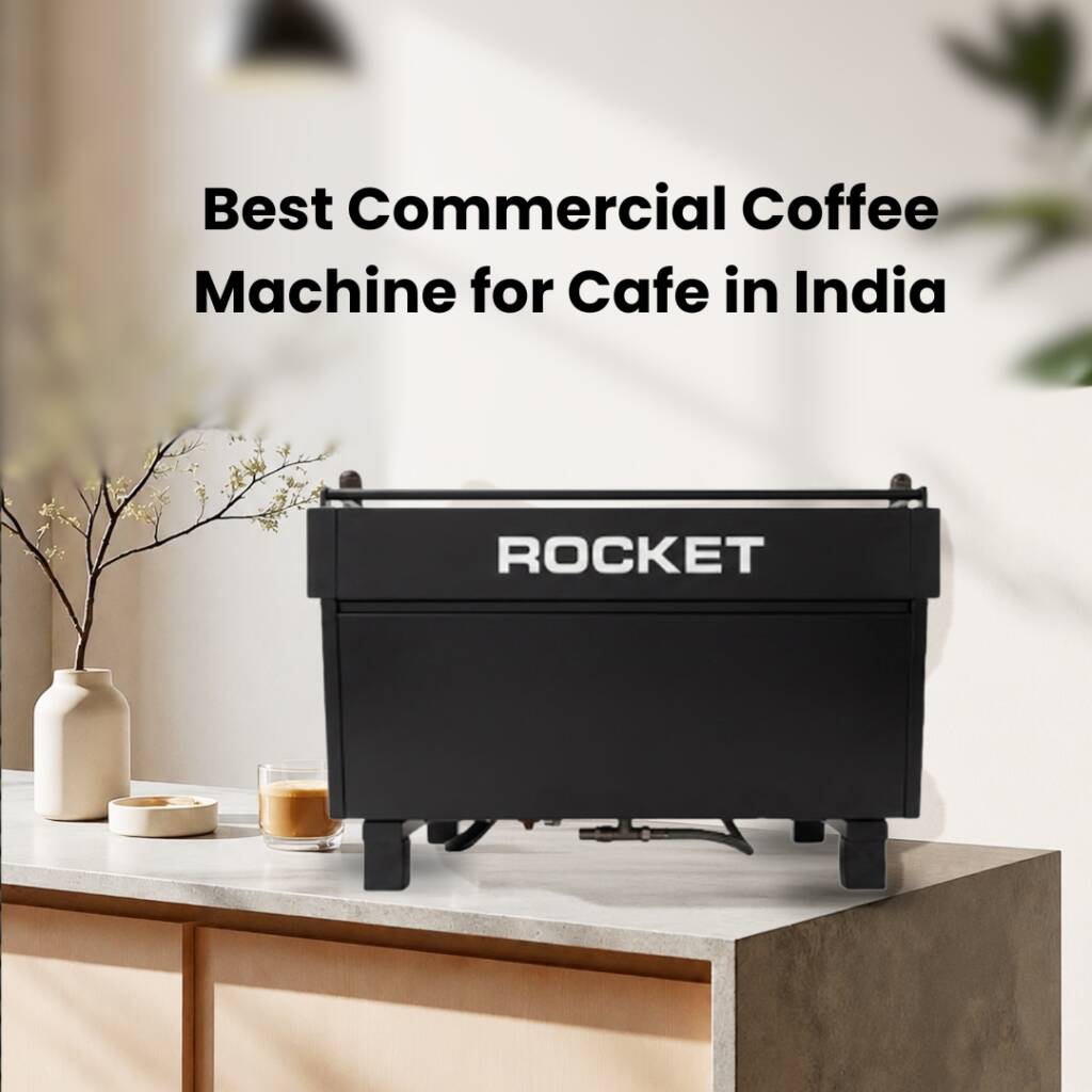 Best Commercial Coffee Machine for Cafe in India - Kaapi Solutions